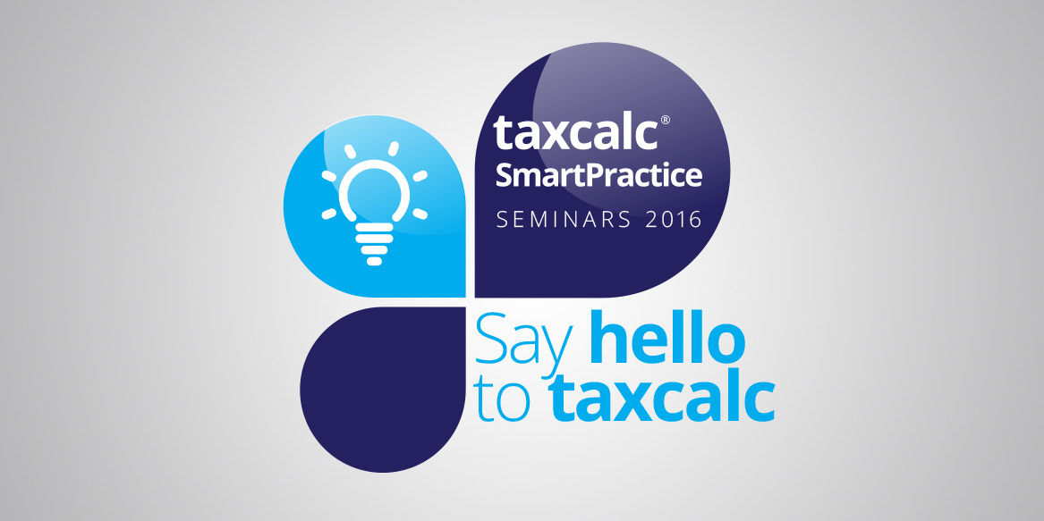 TaxCalc SmartPractice Seminars 2016 - TaxCalc