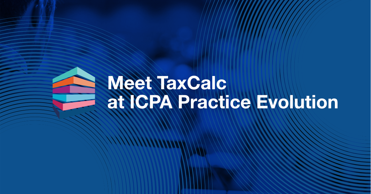 Meet TaxCalc at ICPA Practice Evolution Conference in Manchester - TaxCalc