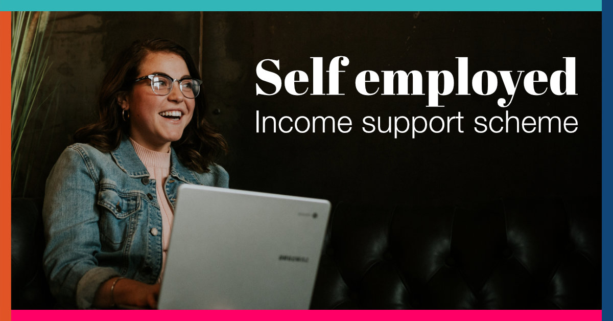 Self-Employed Income Support Scheme: “one of the most significant ...