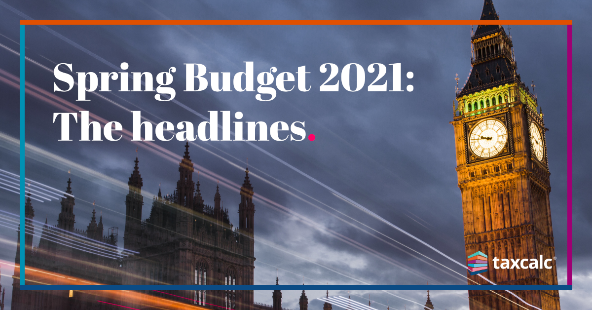 Spring Budget 2021: The headlines - TaxCalc