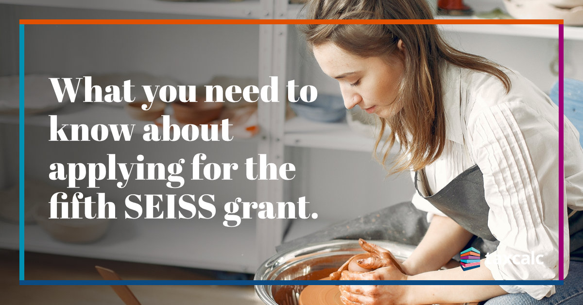 What you need to know about applying for the fifth SEISS grant. - TaxCalc